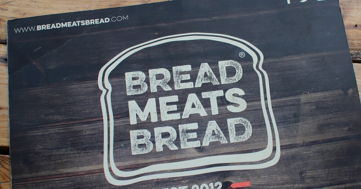 Bow Dream Nation: London Lifestyle Blog: BURGER REVIEW: Bread Meats ...