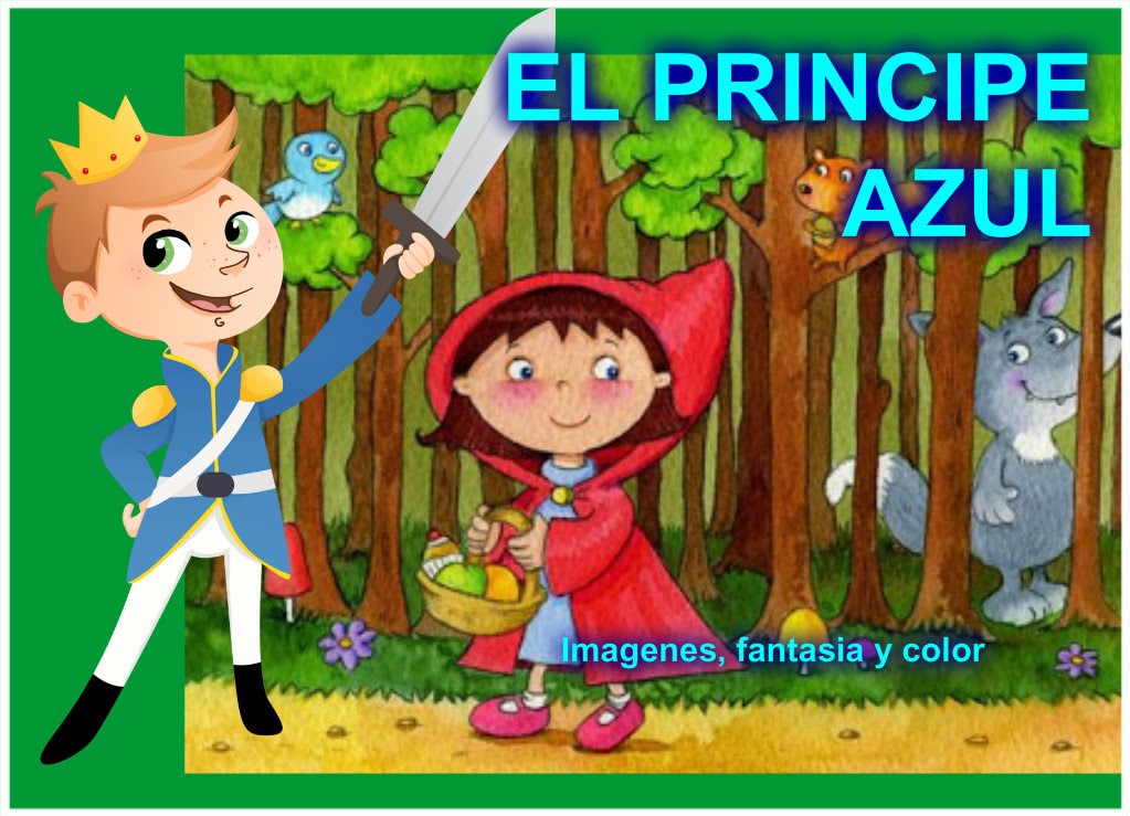 Imagenes, fantasia y color: EL PRINCIPE AZUL
