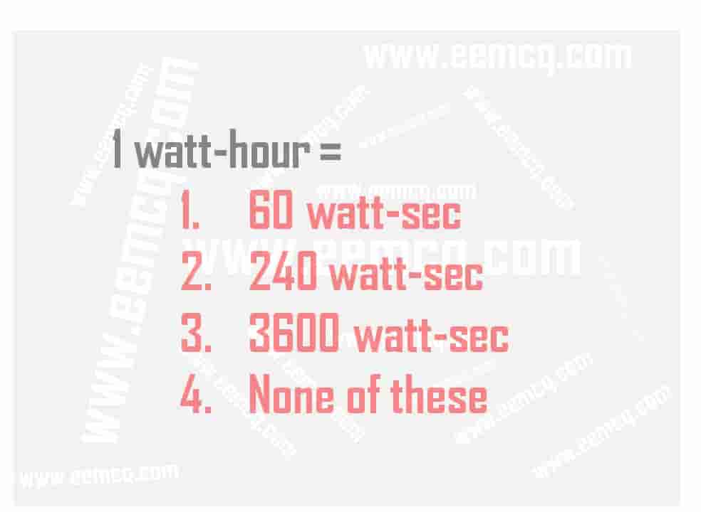 3 Basic Notions on Units of Electrical Energy - Electrical Engineering MCQS