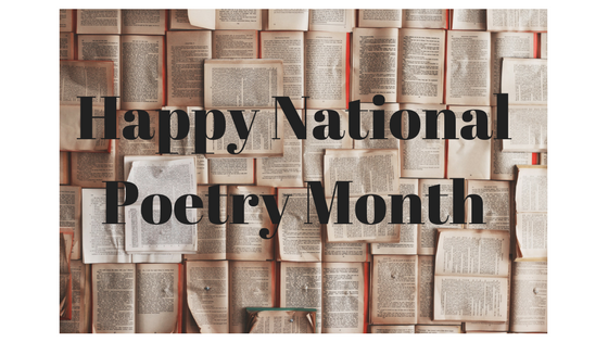 Happy National Poetry Month