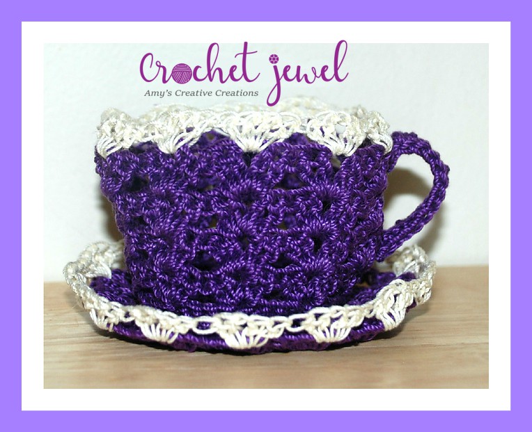 Amy's Crochet Creative Creations: How to Crochet a Tea Cup Pattern