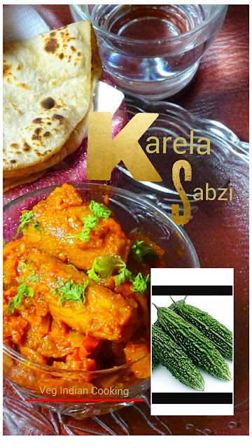 Veg Indian Cooking: Authentic Karela Recipe