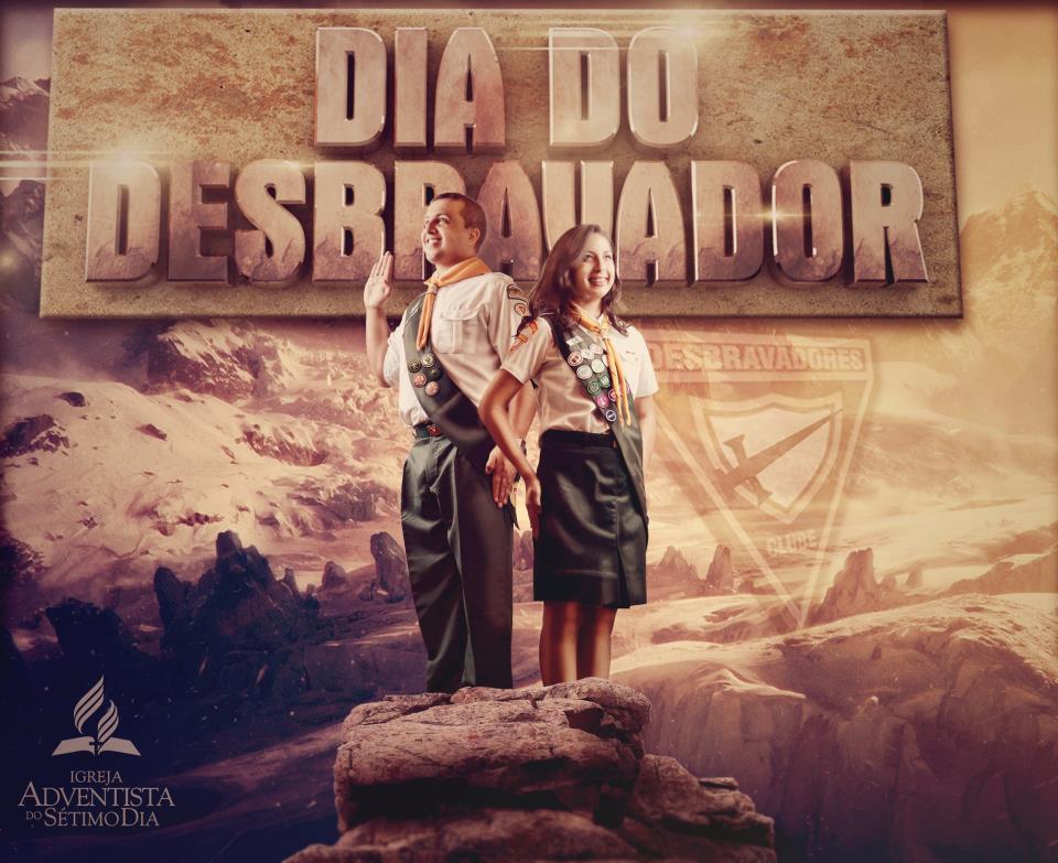 HOJE É O DIA DO DESBRAVADOR! SAIBA MAIS E VEJA HOMENAGEM REALIZADA EM ...