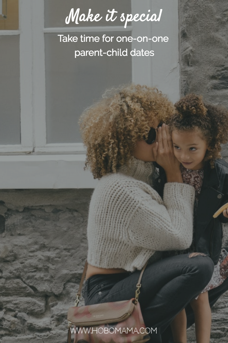 Hobo Mama: Make it special: Take time for one-on-one parent-child dates