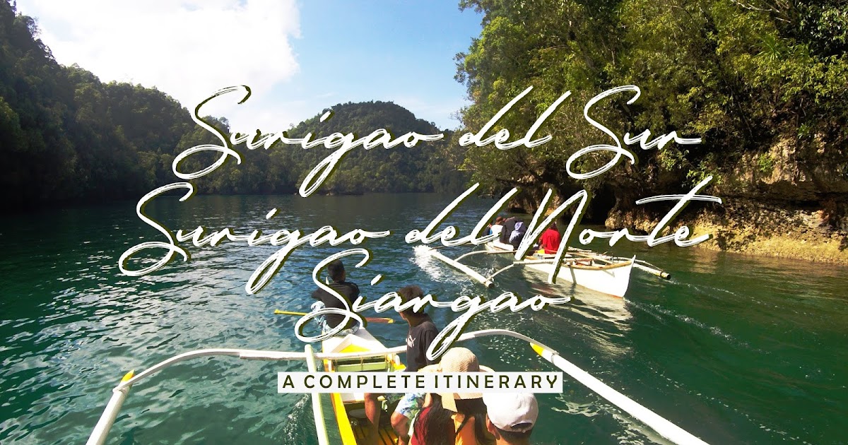 SURIGAO DEL SUR-SURIGAO DEL NORTE-SIARGAO TRAVEL GUIDE (DIY ITINERARY ...