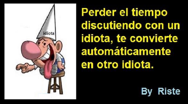 .: SEA UN VERDADERO DETECTOR DE IDIOTAS