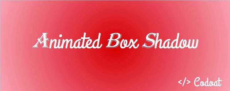 Animated Box Shadow | Codoat - Codes for You