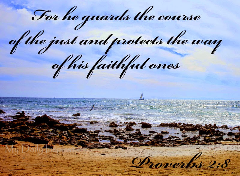 For he guards the course of the just and protects the way of his ...
