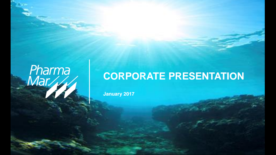 .: PharmaMar , CORPORATE PRESENTATION , January 2017