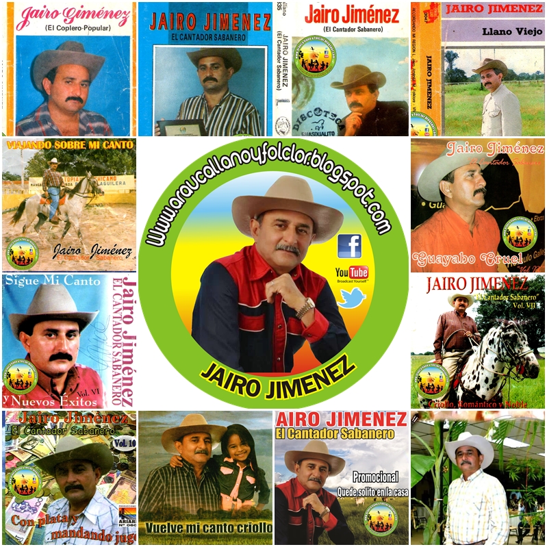 ARAUCA LLANO Y FOLCLOR: JAIRO JIMENEZ, SUS CANCIONES