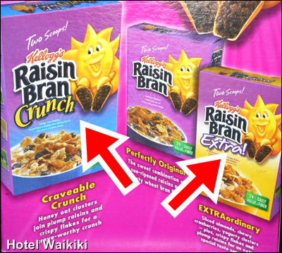 HOTEL WAIKIKI: Raisin Bran and Frosted Flakes