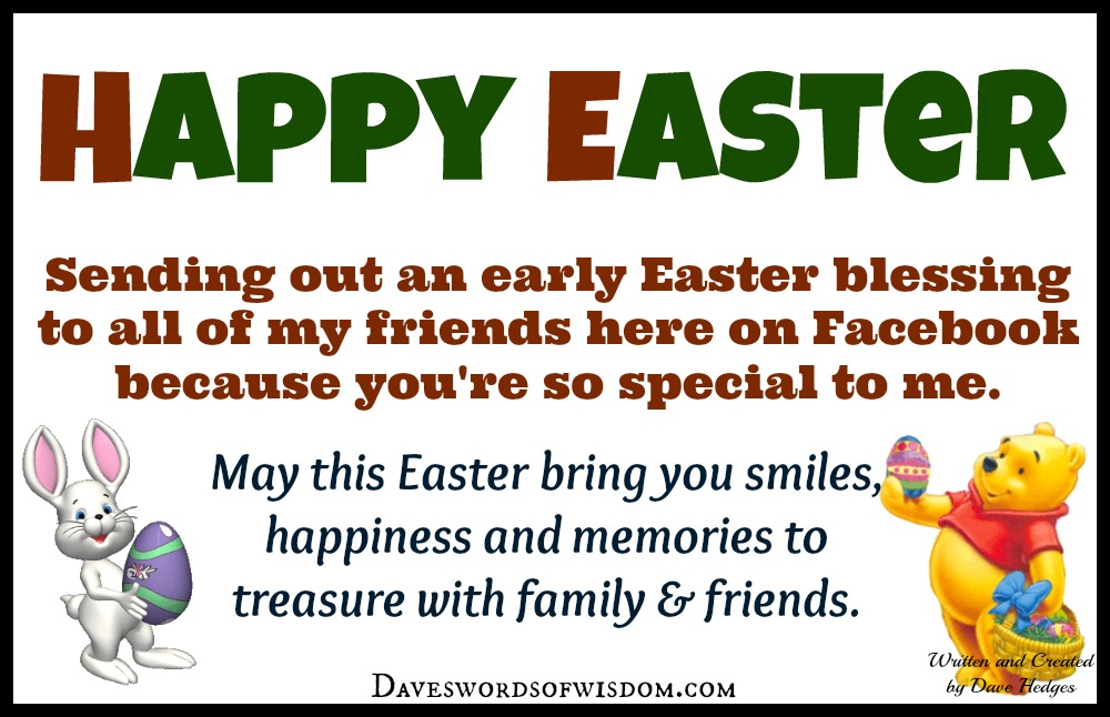 Daveswordsofwisdom.com: An Early Easter Blessing For You.