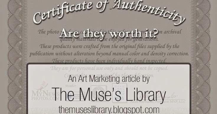 The Muse's Library: Certificates of Authenticity - Are they worth it?