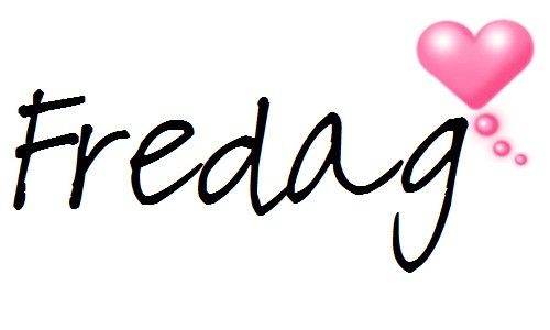 Försök inte förstå mig,älska mig bara: Veckans bästa dag är här!