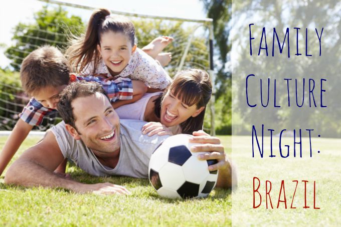Practical Parenting Ideas: Family Culture Night: Brazil
