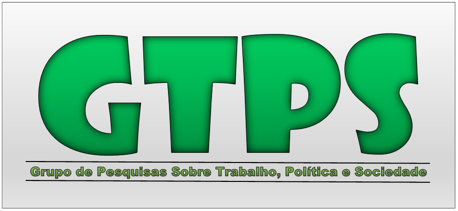 Trabalho, Política e Sociedade: O Que é GTPS?
