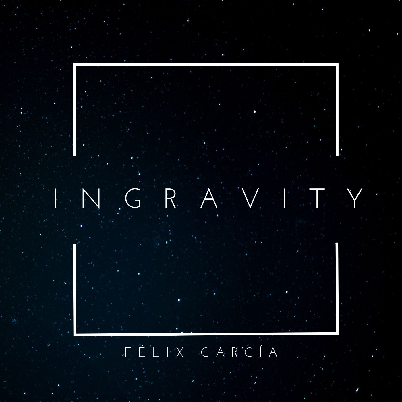 Ingravity ~ Félix García :: Todo sobre mi Música