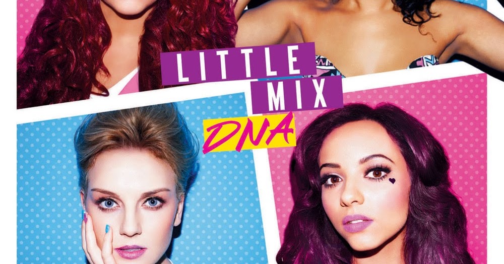 Little Mix Dna Lyrics