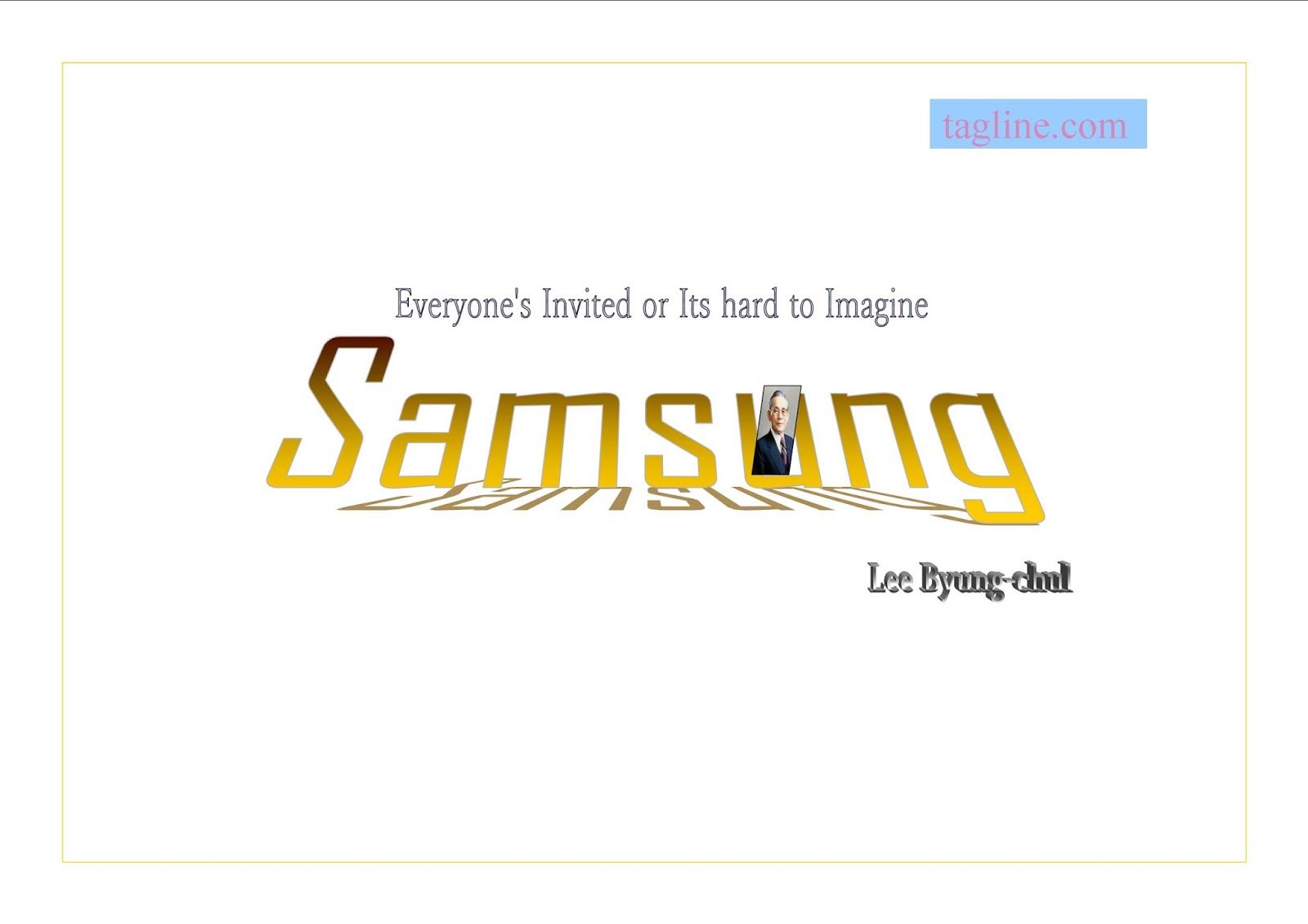 Tagline: Tagline of SAMSUNG