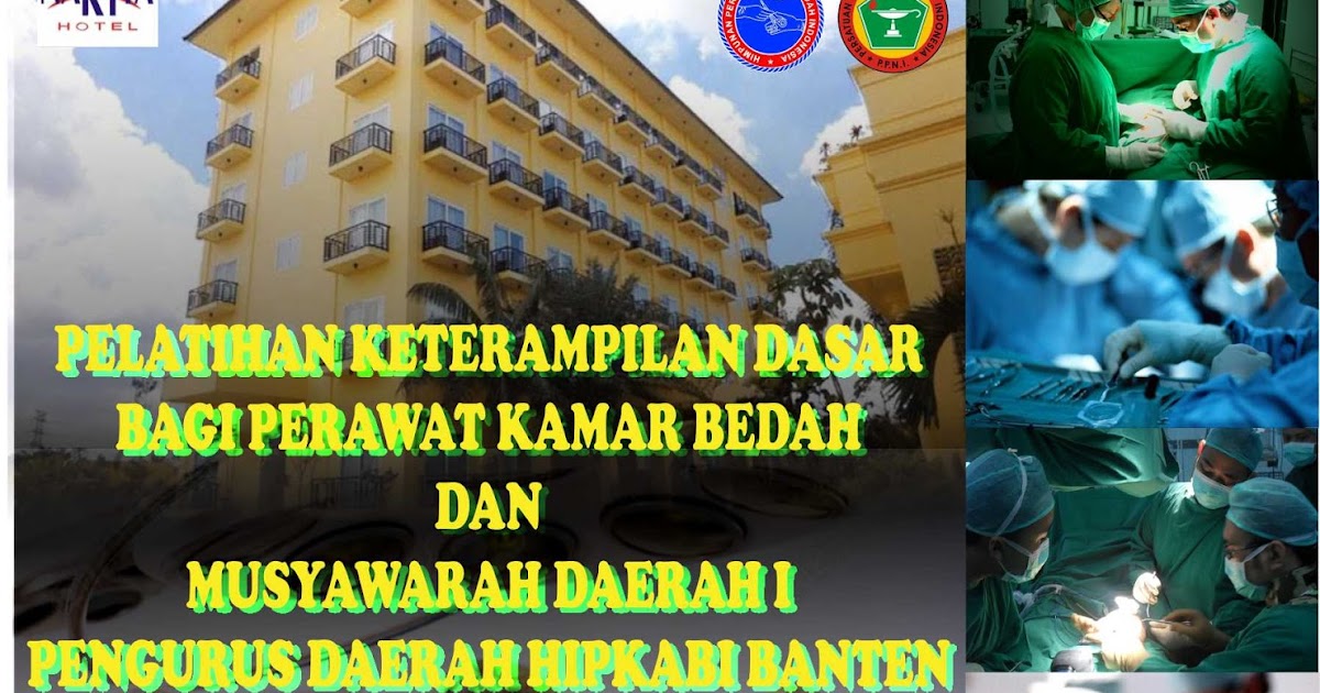 PW HIPKABI BANTEN: Pelatihan Dasar Perawat Kamar Bedah dan Musyawarah ...