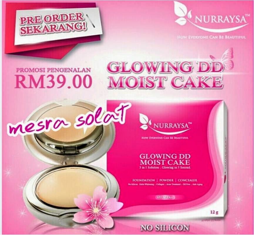 Miracle Touch by Nurraysa: NEW PRODUCT - NURRAYSA DD GLOWING MOIST CAKE