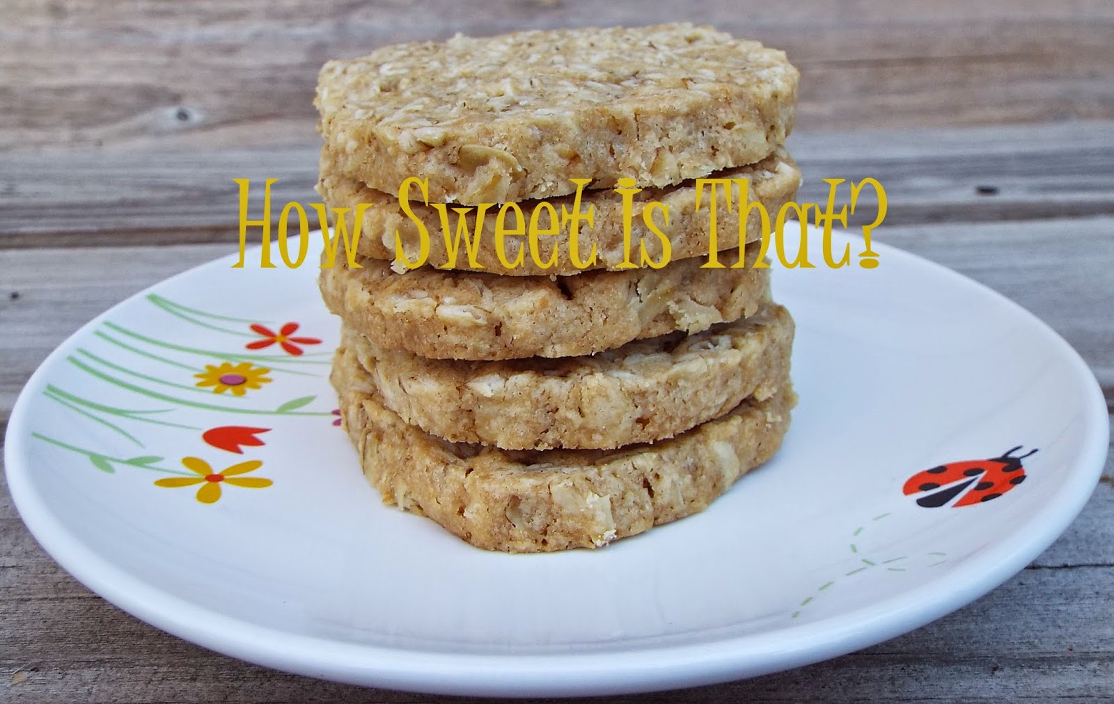 How Sweet Is That?: Oatmeal Shortbread