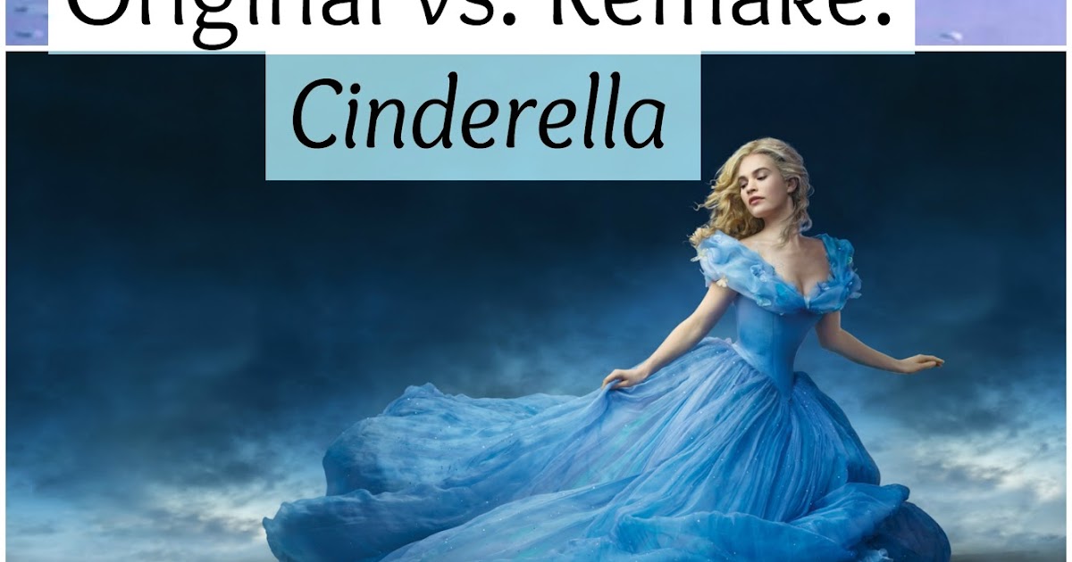 Original vs. Remake: Cinderella