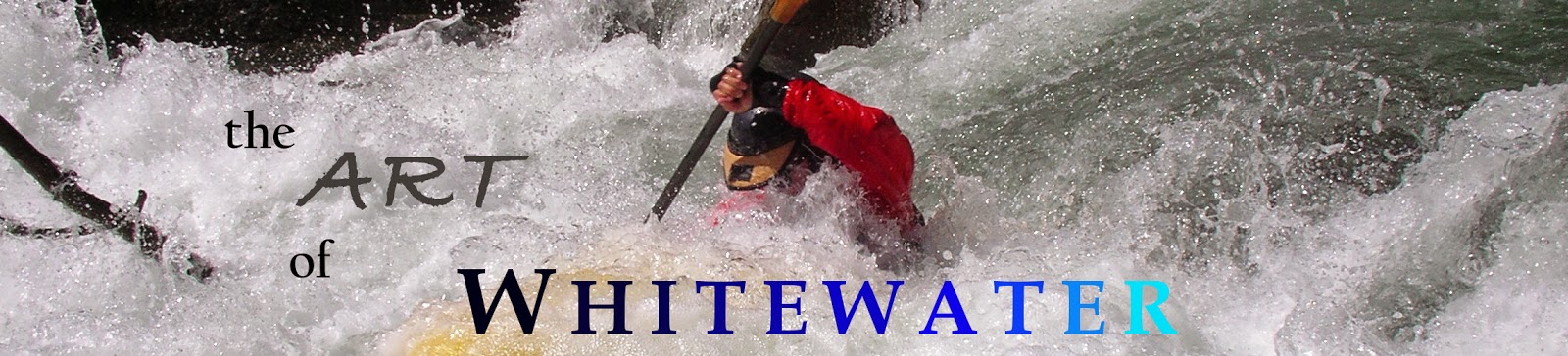 Paddle California: The Art of Whitewater: Technique