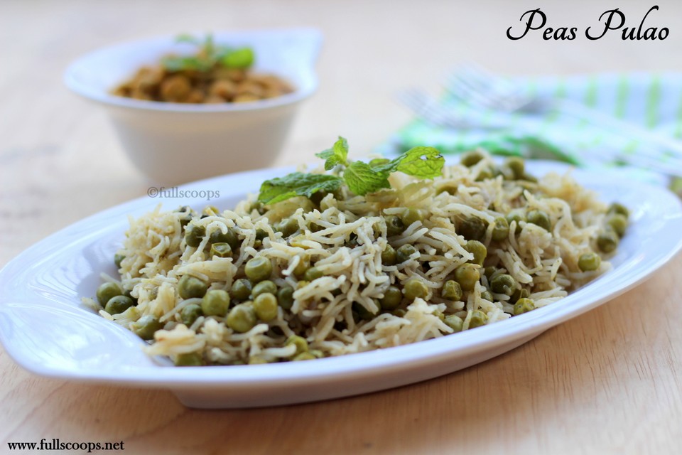 Peas Pulao ~ Full Scoops - A food blog with easy,simple & tasty recipes!