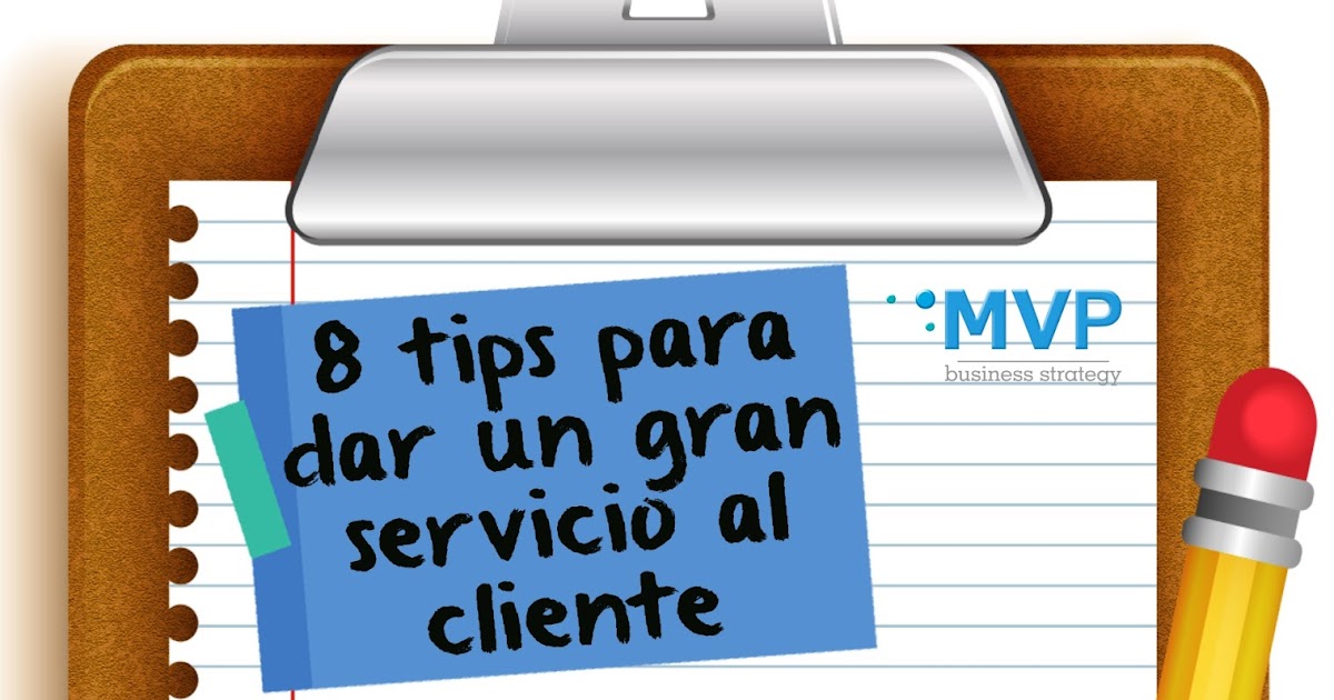 IMPORTANCIA DEL SERVICIO AL CLIENTE: 8 Claves del buen servicio al cliente