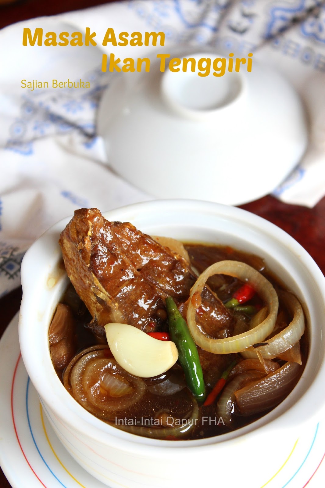 MASAK ASAM IKAN TENGGIRI - FHA Selemak Santan