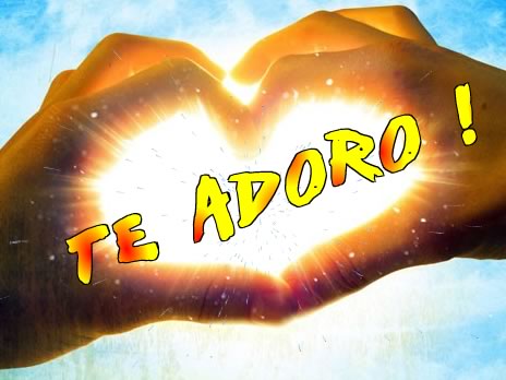 Te quierooooo ♥ !!: te adorooo ♥