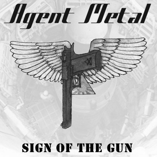 Agent Metal - Sign of the Gun (2004) | RARE AND OBSCURE METAL ARCHIVES
