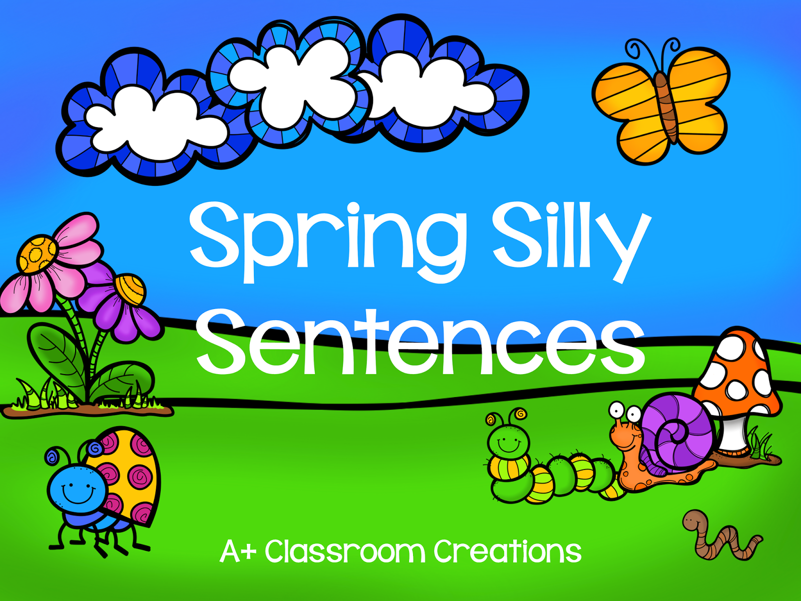 A Plus Clasroom Creations: Spring Silly Sentence Freebie and Good News!
