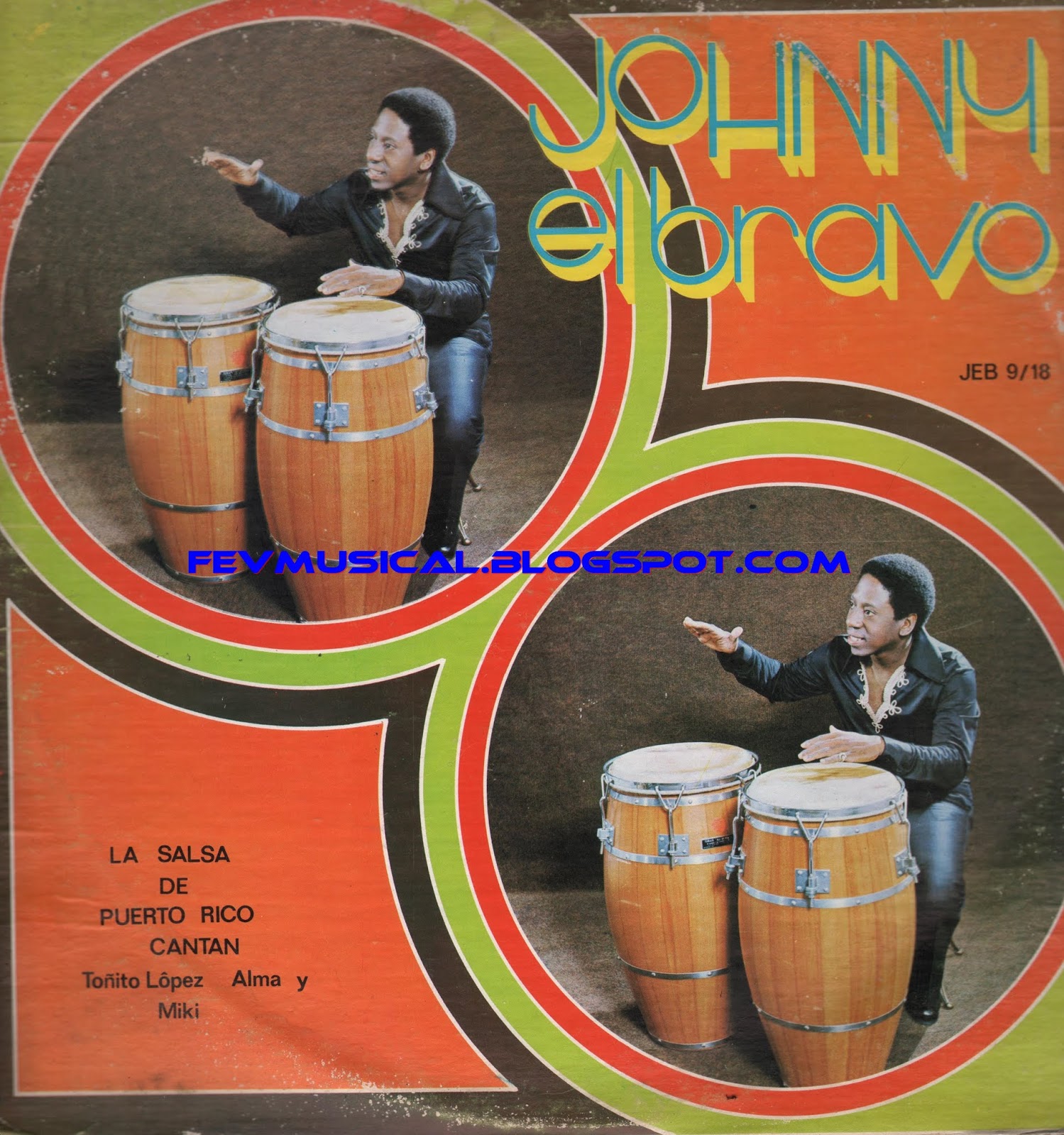 FEV MUSICAL: 1960's - Johnny El Bravo - La Salsa De Puerto Rico (Jeb)