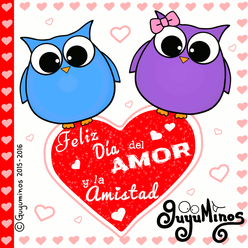 Feliz Día del Amor y la Amistad! / Happy Valentine's Day!