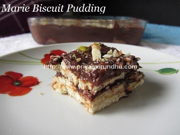 Priya's Virundhu: Marie Biscuit Pudding Recipe– No Bake - Eggless Marie Biscuit Pudding/Marie ...