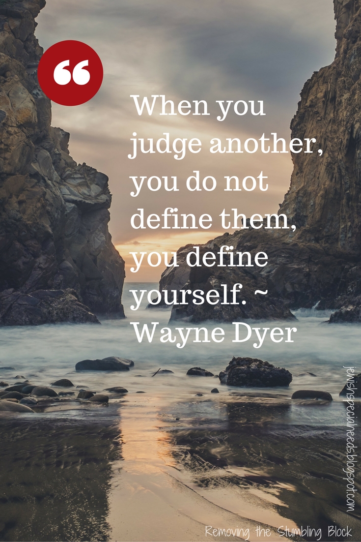 Removing the Stumbling Block: We Do Not Have To Judge One Another