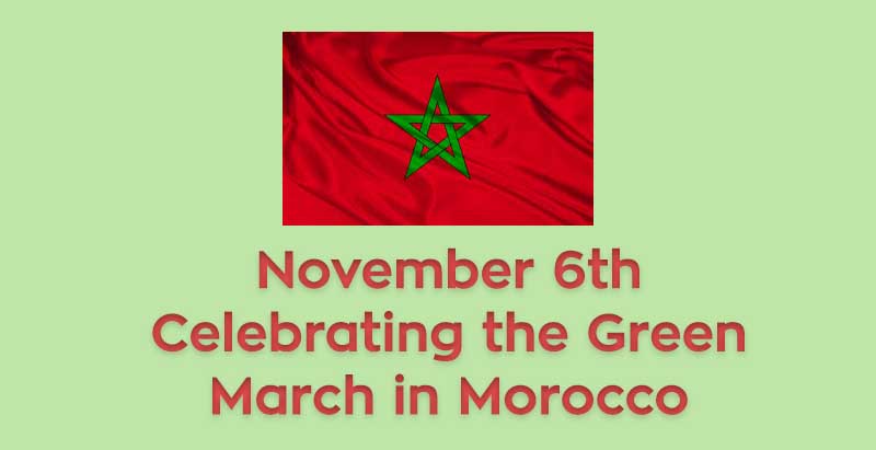 Every Day Is Special: November 6 – Green March Day in Morocco