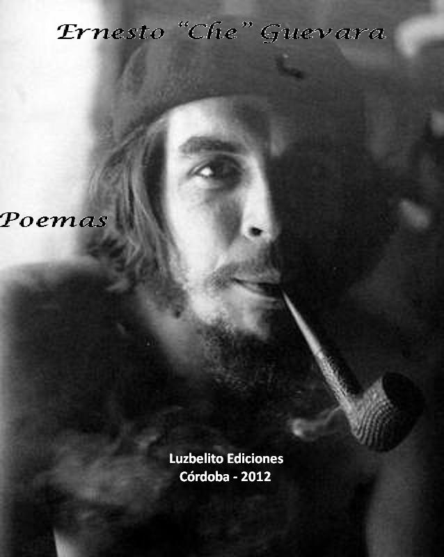 Luzbelito Ediciones: Poemas - Ernesto "Che" Guevara