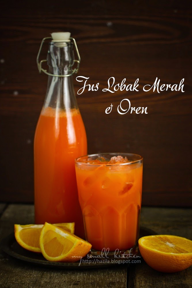 My Small Kitchen: Jus Lobak Merah & Oren Sunkist