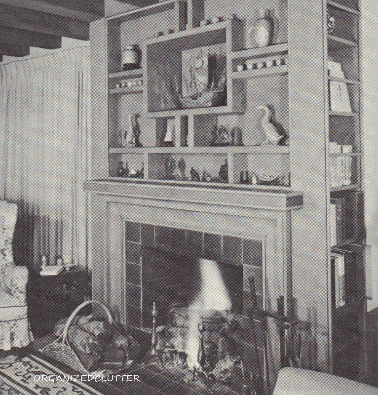 Your Fireplace 1967 - Organized Clutter