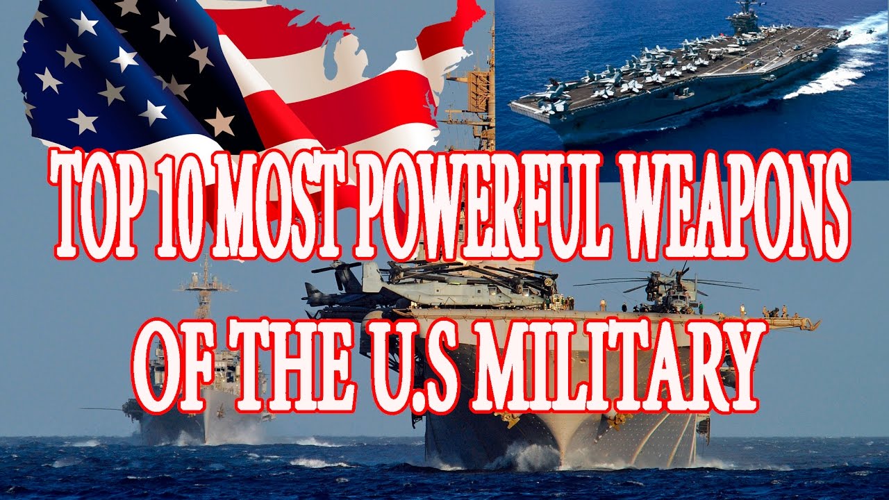 10 Most Powerful Weapons of America - ENGINEERING UPDATES