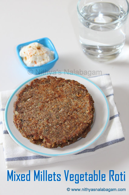 Mixed Millets Vegetable Roti |Nithya's Nalabagam