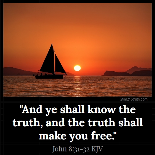 2 Timothy 2:15 Truth: Verse of the Day: John 8:31-32 KJV
