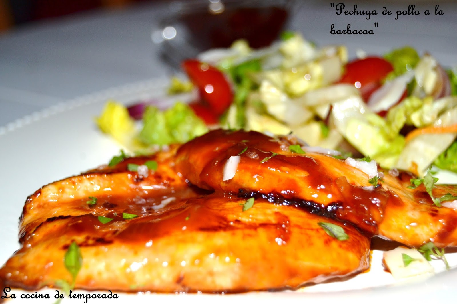 La cocina de temporada: Pechuga de pollo a la barbacoa