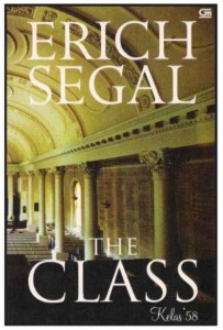 Nina's Bookie Blog: The Class (Erich Segal)