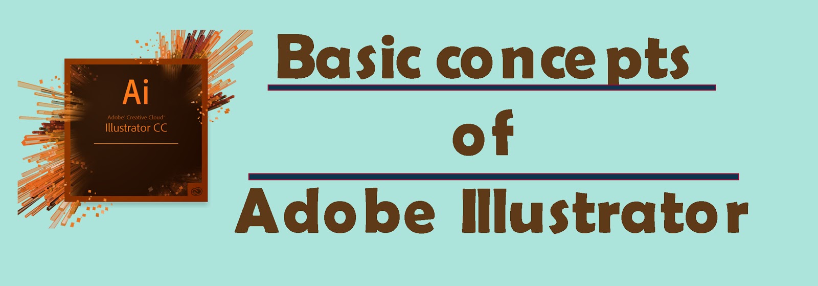 What are the Basic concepts of Adobe Illustrator - Photoshop Photo ...