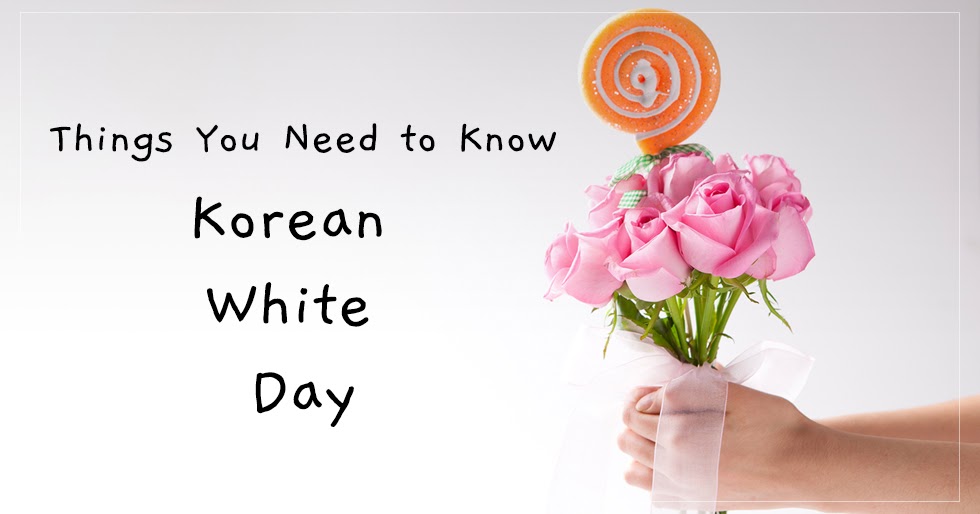 Things you need to know about White Day | PinoySeoul.com