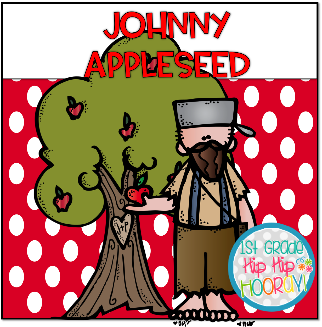 1st Grade Hip Hip Hooray!: Johnny Appleseed! September 26th